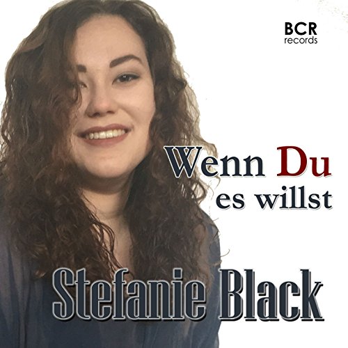 Play Wenn Du es willst by Stefanie Black on Amazon Music