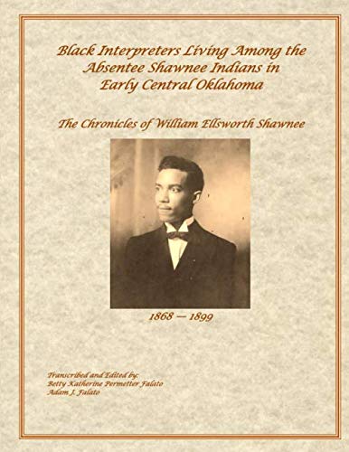 Black Interpreters Living Among the Absentee Shawnee Indians in Early ...