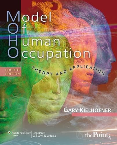 Model of Human Occupation: Theory and Application: Amazon.co.uk ...