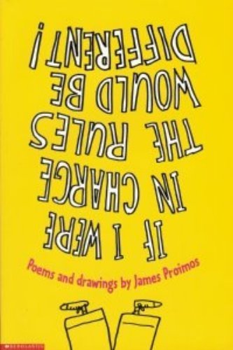 If I Were in Charge the Rules Would Be Different!: James Proimos ...