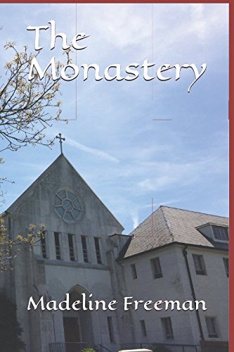 The Monastery: Freeman, Madeline F: 9781980828198: Amazon.com: Books