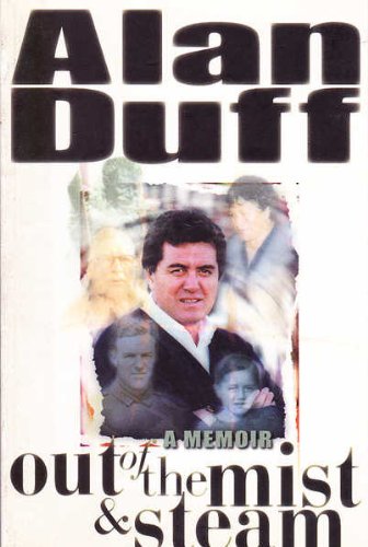 Out of the mist and steam: A memoir: Duff, Alan: 9781877178580: Amazon ...
