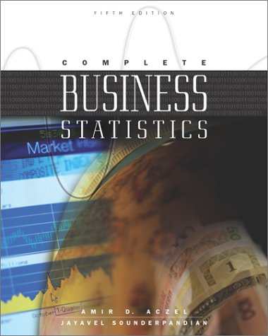 Complete Business Statistics: Amir D. Aczel: 9780072402704: Amazon.com ...