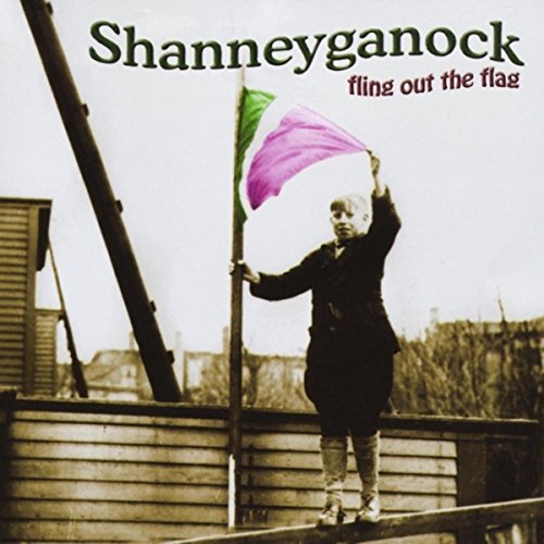 Play Fling Out the Flag by Shanneyganock on Amazon Music