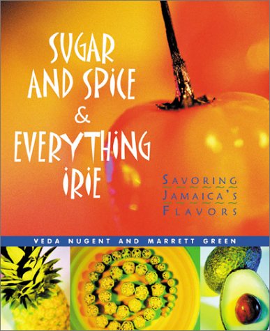 Amazon | Sugar and Spice and Everything Irie: Savoring Jamaica's ...