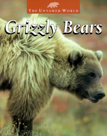 Grizzly Bears (Untamed World): Parker, Janice: 9780739816820: Amazon ...