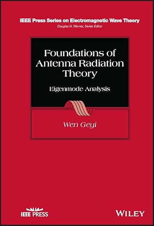 Foundations of Antenna Radiation Theory: Eigenmode Analysis (IEEE Press ...