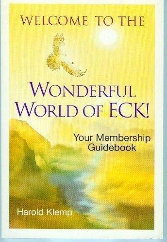 Welcome to the Wonderful World of Eck: Your Membership Guidebook: Klemp ...