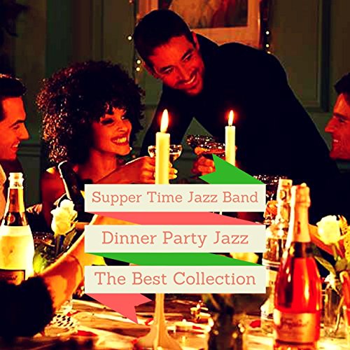 Amazon.com: Dinner Party Jazz : Supper Time Jazz Band: Digital Music