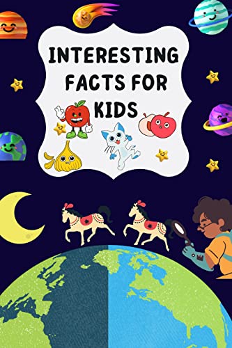 Interesting Science Facts For Kids
