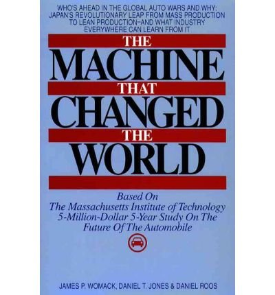 The Machine That Changed the World : Based on the Massachusetts ...