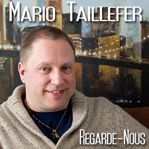 Play Regarde-nous by Mario Taillefer on Amazon Music