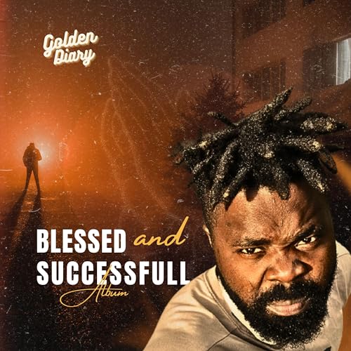 Amazon.com: Blessed and successful : Golden Diary: Digital Music