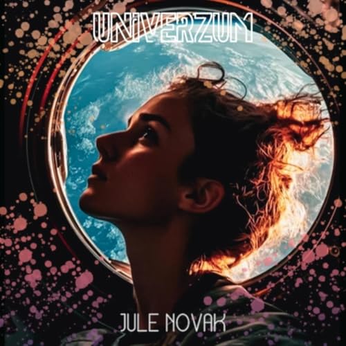 Play Univerzum by Jule Novak on Amazon Music Unlimited