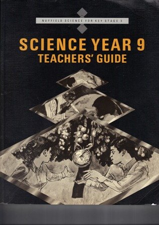 Nuffield Science Year 9: Teacher's Guide (Nuffield Science for Key ...