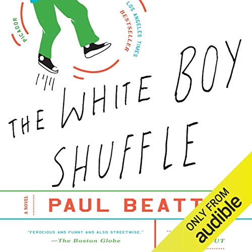 The White Boy Shuffle: A Novel (Audible Audio Edition): Paul Beatty ...
