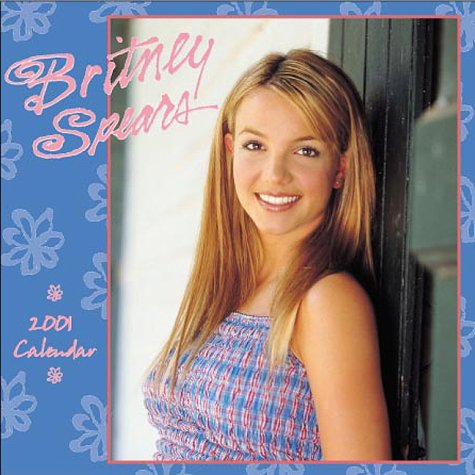 Britney Spears 2001 Calendar: 9780740704710: Amazon.com: Books