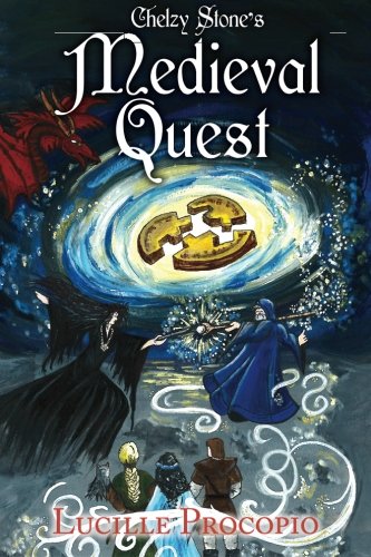 Chelzy Stone's Medieval Quest: Procopio, Lucille, Shanley, Carin ...