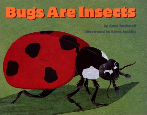 Bugs Are Insects (LET'S-READ-AND-FIND-OUT SCIENCE BOOKS): Rockwell ...