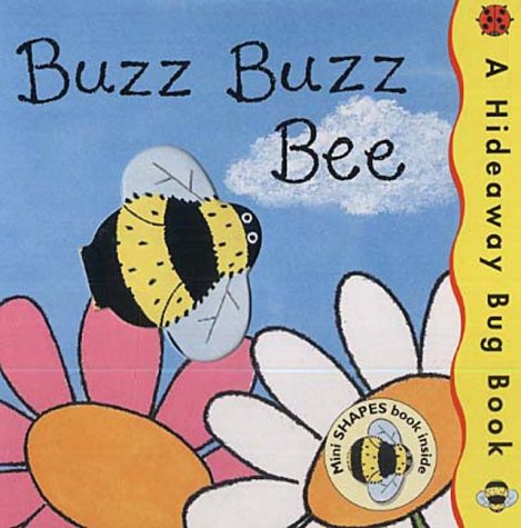 Hideaway Bug Book: "Buzz Buzz Bee" (Hideaway Bug Books): Horwood, Annie ...