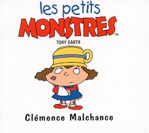 Amazon.com: CLEMENCE MALCHANCE: 9782740409916: Garth, Tony: Books