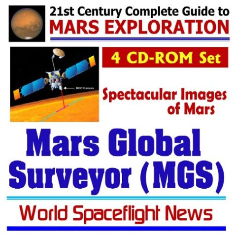 21st Century Complete Guide to Mars Exploration: Mars Global Surveyor ...
