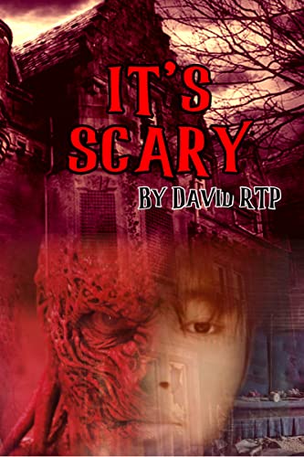 It's Scary : Fictional Horror Stories eBook : David Rtp: Amazon.in: Books