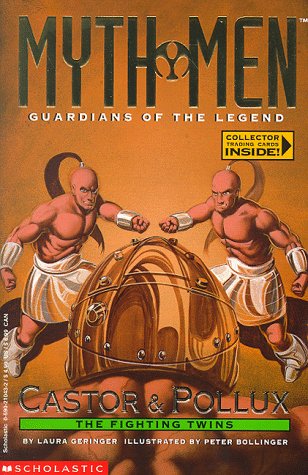 Castor & Pollux: The Fighting Twins (Myth Men) : Geringer, Laura ...