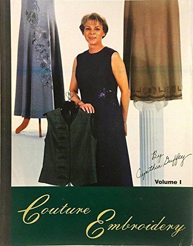 Couture Embroidery Vol. 1: Cynthia Guffey: Amazon.com: Books