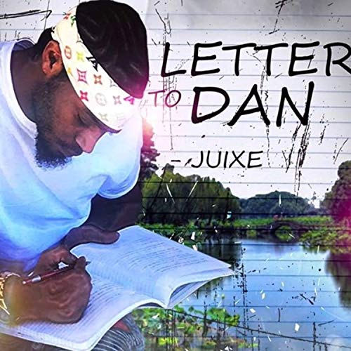 Play Letter to Dan by Juixe on Amazon Music Unlimited