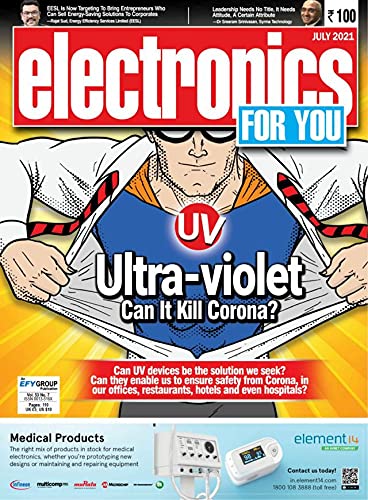 Electronics For You July 2021 Edition (Electronics Design Special ...