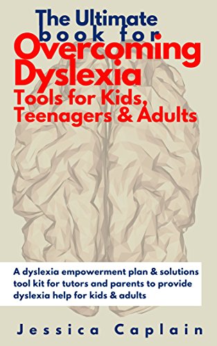 The Ultimate Book for Overcoming Dyslexia - Tools for Kids, Teenagers ...