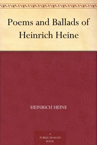 Amazon.com: Poems and Ballads of Heinrich Heine eBook : Heine, Heinrich ...