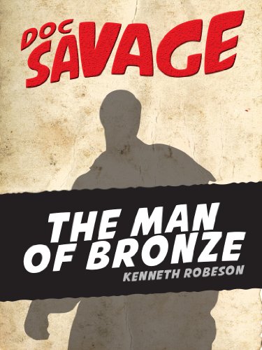 The Man of Bronze: Doc Savage #1 eBook : Robeson, Kenneth: Amazon.ca ...