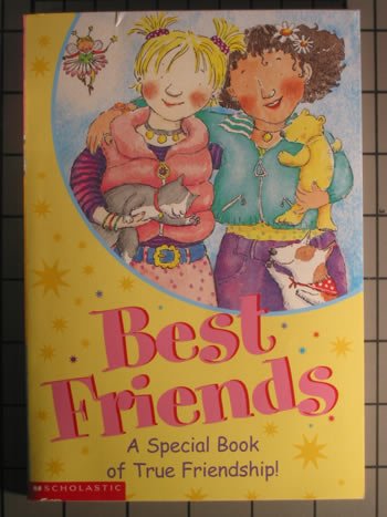 Best Friends: A Special Book of True Friendship: Pickering, Fran, Bloom ...