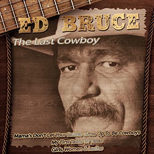 Amazon MusicでEd BruceのThe Last Cowboyを再生する