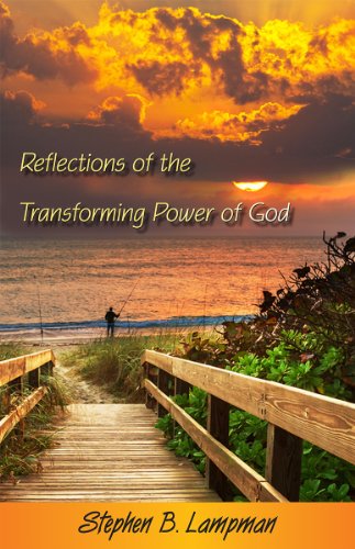 Reflections on the Transforming Power of God - Kindle edition by ...