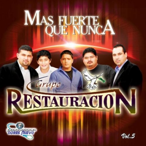 Play Mas Fuerte Que Nunca, Vol. 5 by Grupo Restauracion on Amazon Music ...
