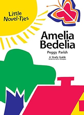 Amelia Bedelia: Novel-Ties Study Guide (English and French Edition ...