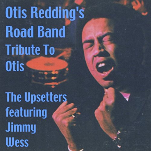 Spiele Otis Redding's Road Band (A Tributre to Otis) [feat. Jimmy Wess ...