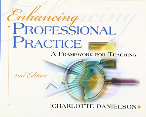 Enhancing Professional Practice:A Framework for Teaching 2nd ed ...