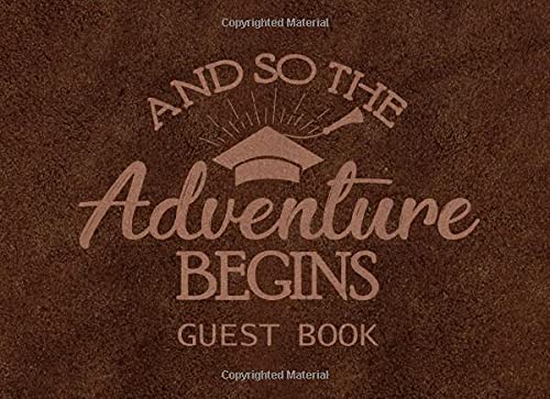 And so the Adventure Begins Guest Book: Graduation Guestbook to ...