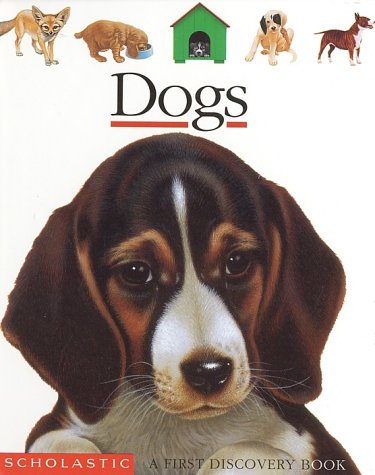 Dogs (First Discovery Books): Bourgoing, Pascale De, Jeunesse ...