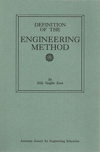 Definition of the Engineering Method: Koen, Billy Vaughn: 9780878231010 ...