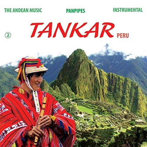 Play The Andean Music Instrumental, Vol. 2: Panpipes by Tankar Perú on ...