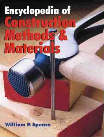 Encyclopedia Of Construction Methods & Materials: Amazon.co.uk: Spence ...
