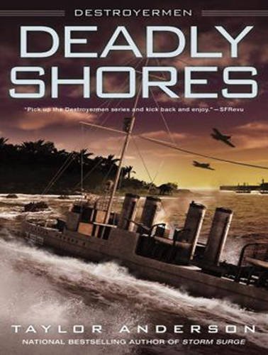 Deadly Shores (Destroyermen): Anderson, Taylor, Dufris, William ...