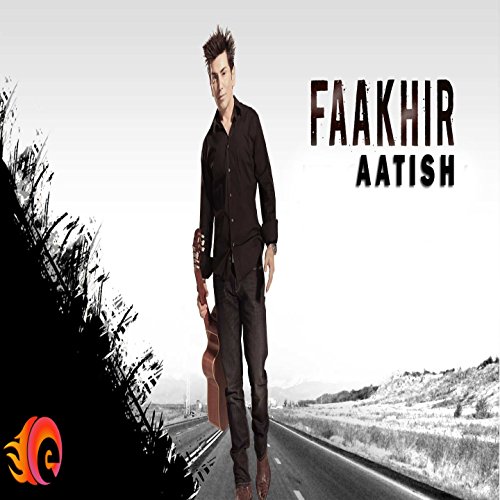 Play Aatish by Faakhir on Amazon Music