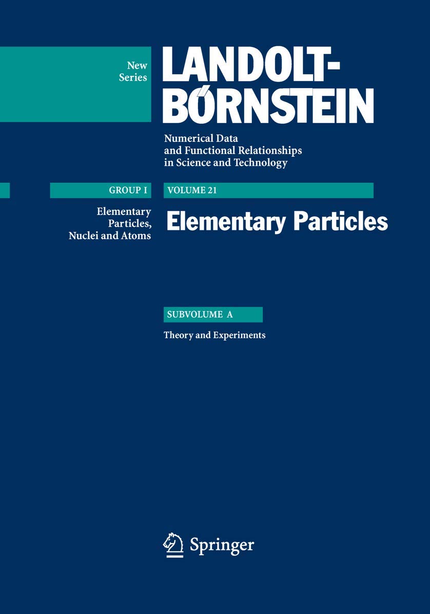 Elementary Particles (Landolt-Börnstein: Numerical Data and Functional ...