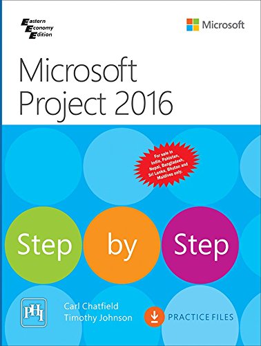 Microsoft Project 2016 Step By Step : Chatfield, Johnson: Amazon.in: Books